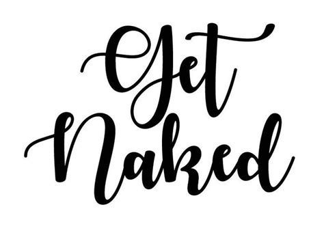 Get Naked Sign Get Naked Printable Get Naked Script SVG Etsy