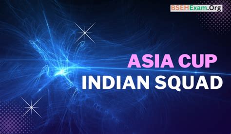 India Asia Cup Player List Match Dates Captain Vo Truong Toan