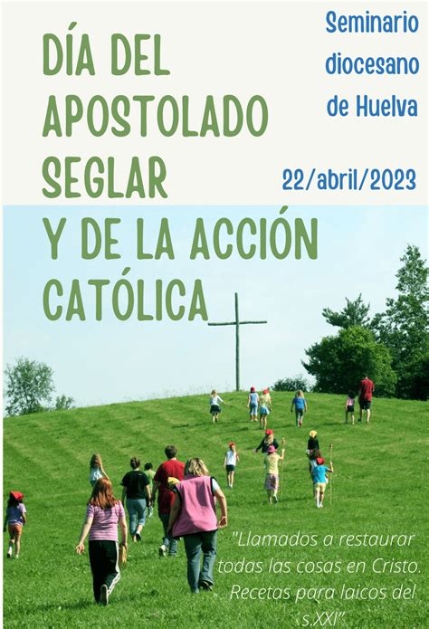 Día del Apostolado Seglar y de la Acción Católica Diócesis de Huelva