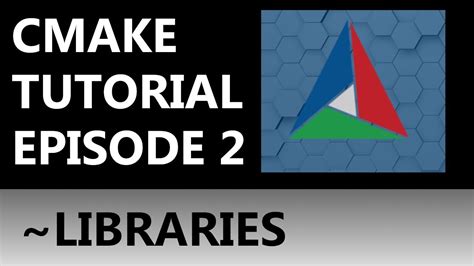 CMake Tutorial EP 2 Libraries And Subdirectories YouTube