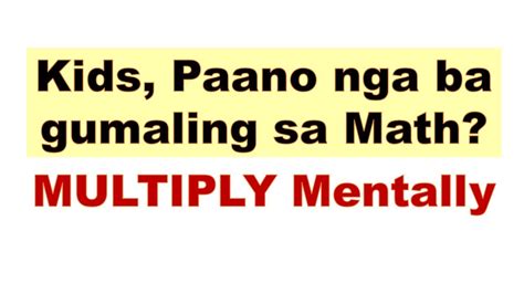 Paano Nga Ba Gumaling Sa Math Multiply Mentally Window Card
