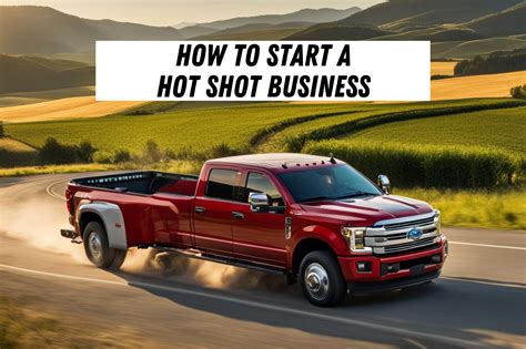 How To Start A Hot Shot Business