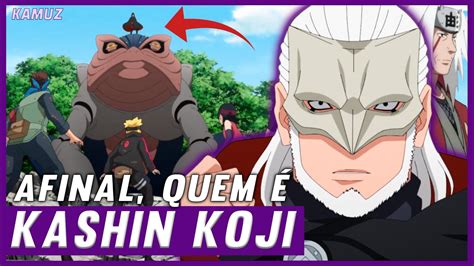 A HISTORIA DE KASHIN KOJI ORIGEM E JUTSUS DO NOVO JIRAIYA DE NARUTO