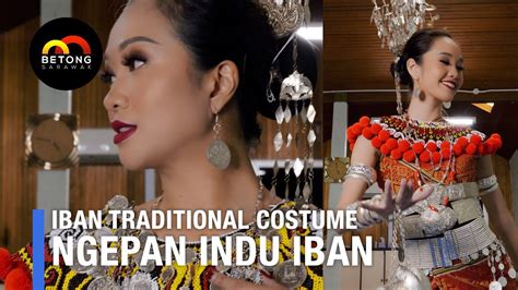 Traditional Iban Costume Dress Ngepan Indu Iban YouTube