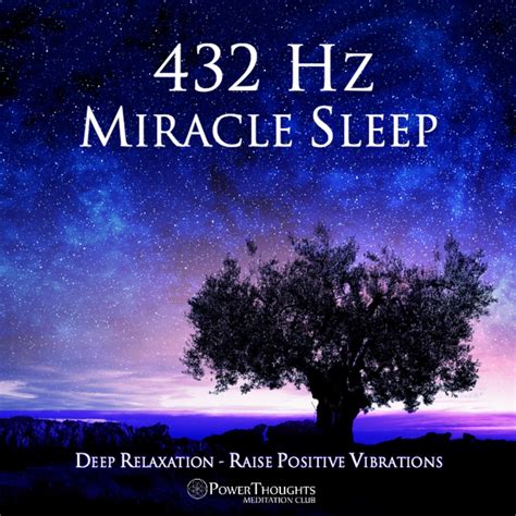 432 Hz Miracle Sleep Deep Relaxation Raise Positive Vibrations