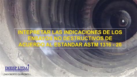COMO INTERPRETAR LAS INDICACIONES DE LOS ENSAYOS NO DESTRUCTIVOS NDT