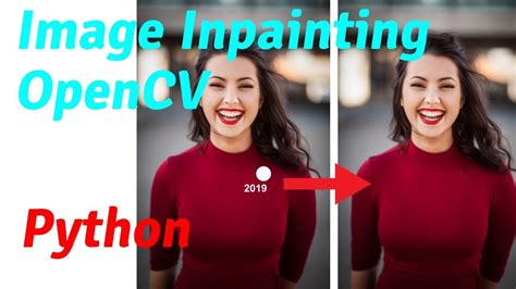 Python Tutorial Image Inpainting Using Open Cv With Python 2019