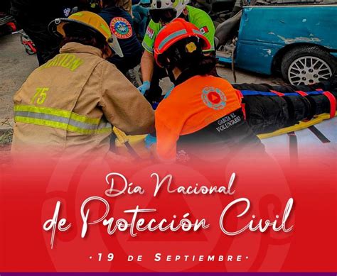 Celebramos el Día Nacional de Protección Civil Gobierno Municipal