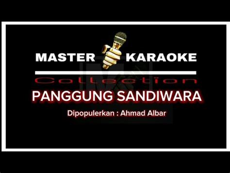 Master Karaoke Panggung Sandiwara Ahmad Albar Master Karaoke 2023