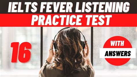 IELTS Fever Listening IELTS Practice Test 16 With Answers Latest