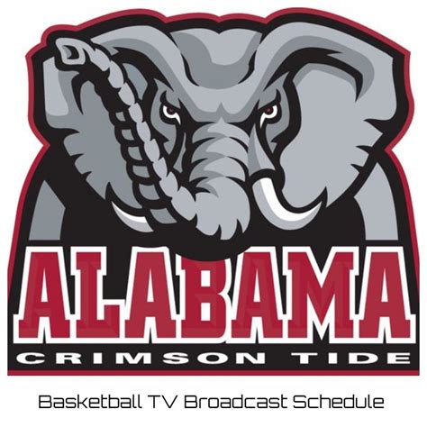 Alabama Crimson Tide Basketball TV Broadcast Schedule 2022 23