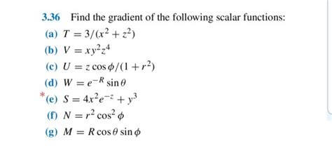 solved 3 36 find the gradient of the following scalar