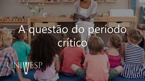Aquisição da Linguagem Oralidade e Escrita A questão do período