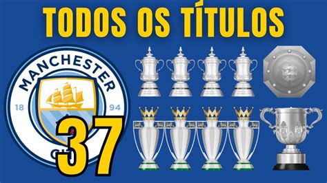 Todos os Títulos do MANCHESTER CITY YouTube