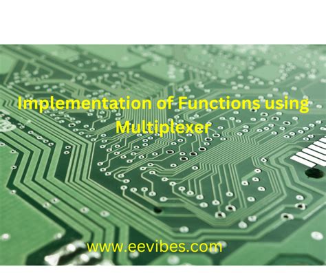How To Implement Boolean Functions Using Multiplexer MUX EE Vibes