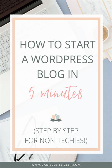 How To Start A Wordpress Blog In Minutes Step By Step For Non