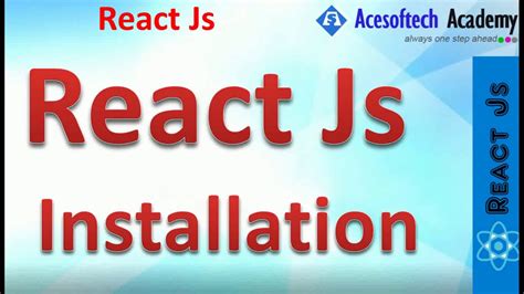 1 React Js Installation How To Install ReactJs On Local Machine