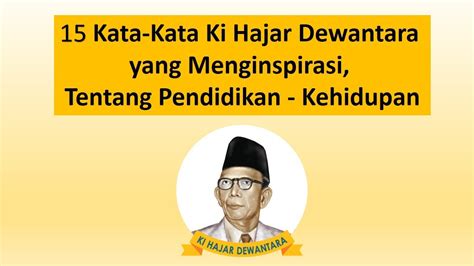Kata Kata Ki Hajar Dewantara Yang Inspiratif Tentang Pendidikan