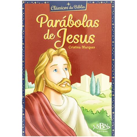 Clássicos da Bíblia Parábolas de Jesus Todolivro 9788537638033