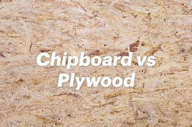 Chipboard Vs Plywood Strength Weight Price Uses Di 2024