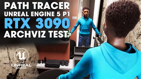 RTX 3090 Testing Path Tracer In The Unreal Engine 5 Preview 1