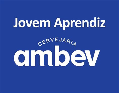 Jovem Aprendiz Ambev vagas até para quem não tem experiência