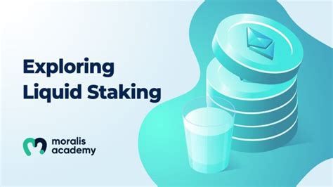 What Is Liquid Staking How Does It Work