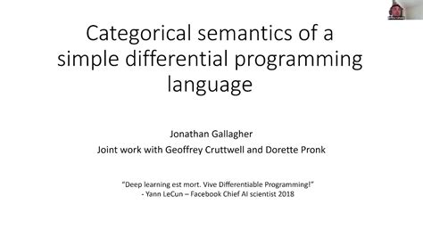 jonathan gallagher categorical semantics of a simple differential programming language youtube