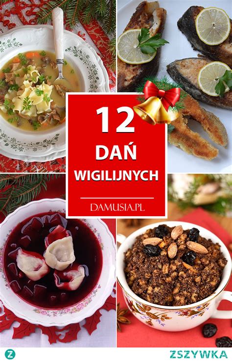 Najlepsze Przepisy na 12 Dań Wigilijnych Świąteczna na Coś na ząb