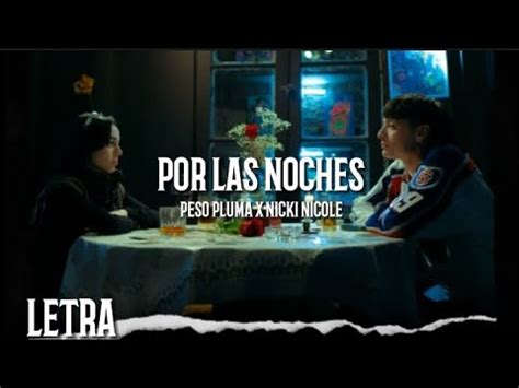 Por Las Noches Rmx Peso Pluma X Nicki Nicole Letra Lyric Youtube