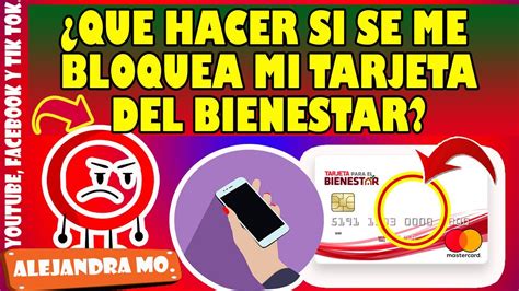 Que Hacer Si Se Me Bloquea Mi Tarjeta Del Bienestar Youtube