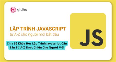 Share Kh A H C L P Tr Nh Javascript C N B N T A Z Th C Chi N Cho Ng I M I