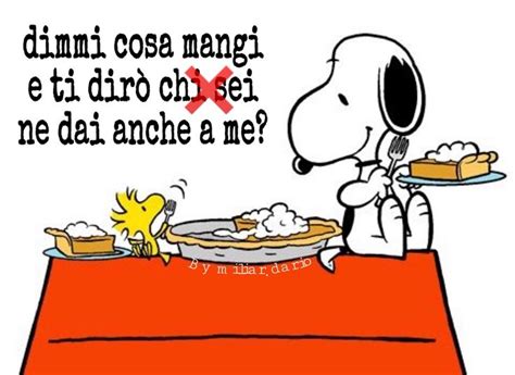 Dimmi Cosa Mangi Citazioni Snoopy Snoopy Peanuts Snoopy