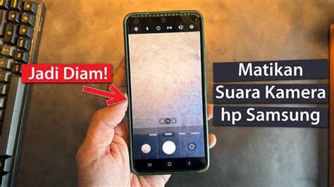 Cara Mematikan Suara Kamera Di Hp Samsung YouTube