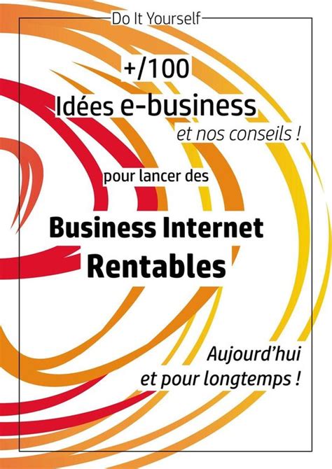 Id Es E Business Pour Lancer Des Business Internet Rentables