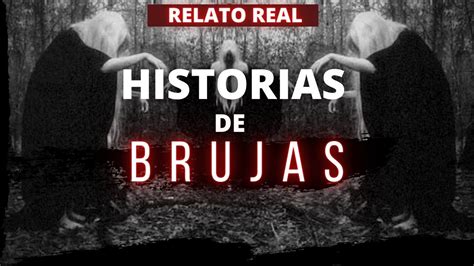 Historias de BRUJAS Experiencia con brujas en México Relato Real