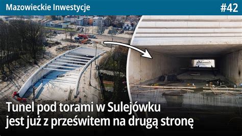 42 Tunel w Sulejówku pod torami jest już z prześwitem na drugą stronę