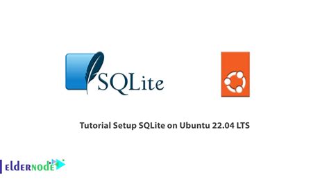 Tutorial Setup SQLite On Ubuntu 22 04 LTS Eldernode Blog