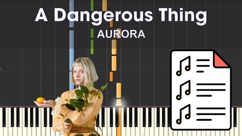 Aurora A Dangerous Thing Piano Tutorial Sheet Music Youtube