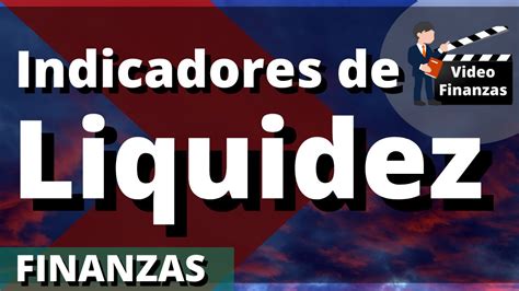 Indicadores de Liquidez Calculo e interpretación con ejemplo en Excel