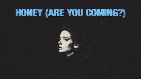 M Neskin Honey Are You Coming Lyrics Youtube