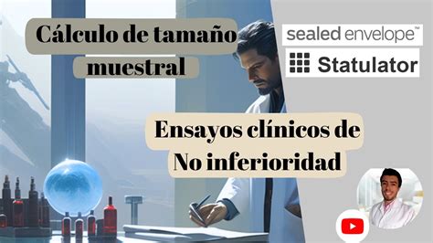 Calculo del tamaño muestral en ensayos clínicos de NO INFERIORIDAD