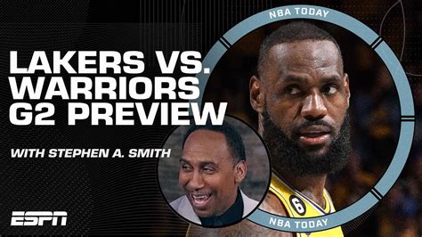 Stephen A S Preview Predictions For Lakers Vs Warriors Game 2