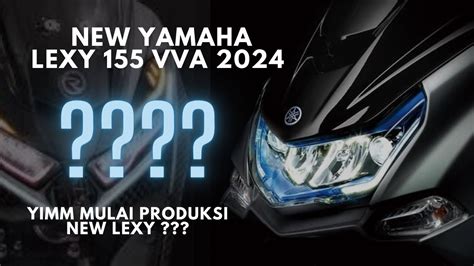 MOTOR BARU YAMAHA YAMAHA ALL NEW LEXY 2024 YouTube