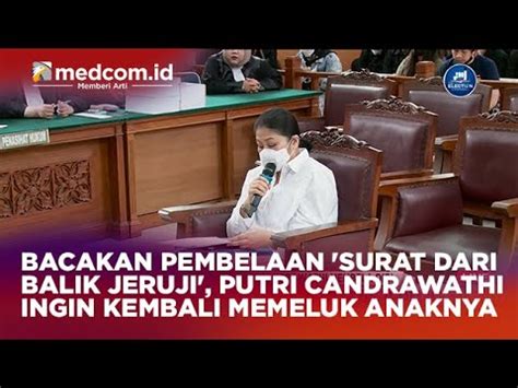 BACAKAN PEMBELAAN SURAT DARI BALIK JERUJI PUTRI CANDRAWATHI INGIN
