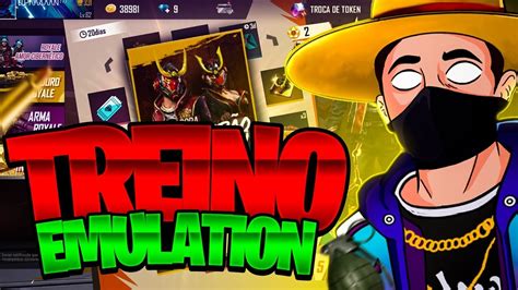 Free Fire Ao Vivo Treinamento Emulation X Treino Ft B K