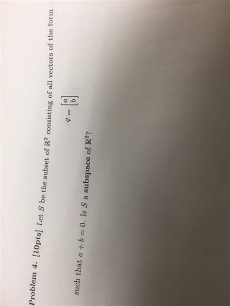 solved problem 4 [10pts] let s be the subset of r2