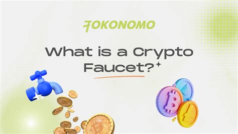 What Is A Crypto Faucet A Beginner S Guide Tokonomo Academy