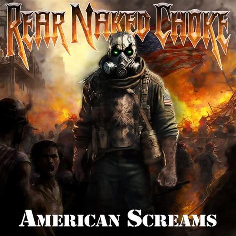 Rear Naked Choke American Screams Ep 2023 GetMetal CLUB New