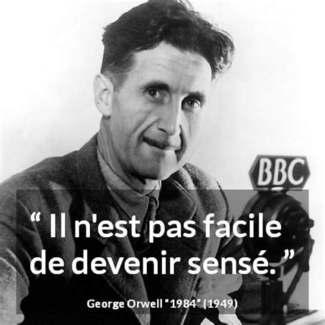 George Orwell Il N Est Pas Facile De Devenir Sens